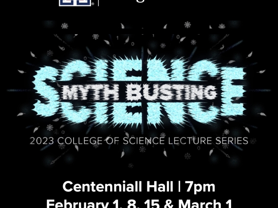 College of Science to host myth-busting lecture series | College of Science College of Science to host myth-busting lecture series | College of Science